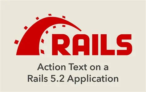 Using Action Text In A Rails 5 2 Application Drifting Ruby