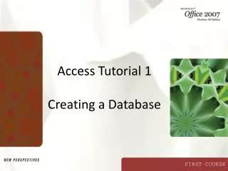 PPT Access Tutorial 1 Creating A Database PowerPoint Presentation