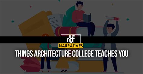 Things Architecture College Teaches You Rtf Rethinking The Future