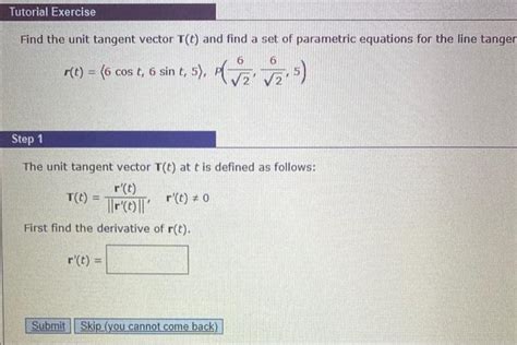 Solved Find The Unit Tangent Vector T T And Find A Set Of