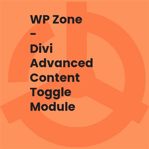 Wp Zone Divi Advanced Content Toggle Module V102 Gpl Vault