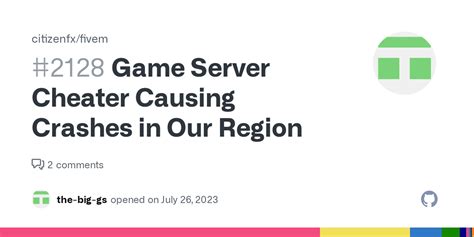 Game Server Cheater Causing Crashes In Our Region Issue 2128