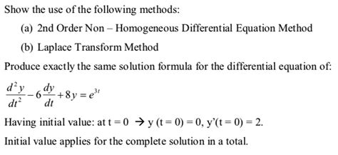 Solved Show The Use Of The Following Methods 2nd Order Non Homogeneous Differential Equation