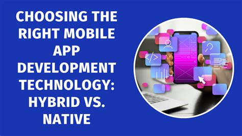 choosing the right mobile app development technology hybrid