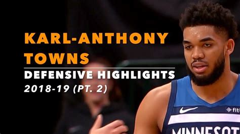 Karl Anthony Towns Defensive Highlights 2018 19 Pt 2 Youtube