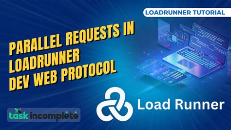 How To Send Parallel Requests In Loadrunner Devweb Protocol Youtube
