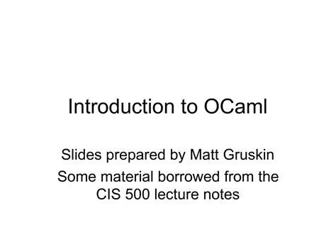 Ppt Introduction To Ocaml Powerpoint Presentation Free Download Id1324998