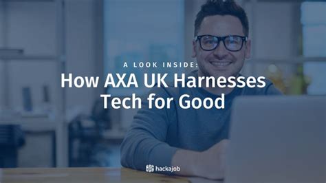 Axa Uk On Linkedin A Look Inside How Axa Uk Harnesses Tech For Good