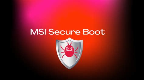 Placas Base MSI Con Secure Boot Vulnerable