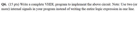Solved 06 15 Pts Write A Complete Vhdl Program To