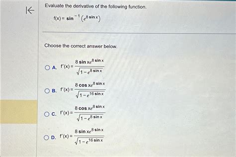 Solved Evaluate The Derivative Of The Following Chegg