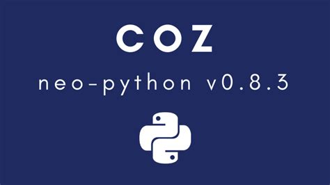 Coz Releases Neo Python V083 With User Friendly Cli Refactor Neo News Today