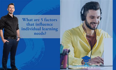 Factors That Influence Individual Learning Needs Preferences And Style In The Level 4