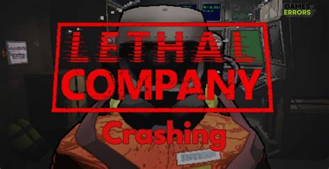 Lethal Company Crashing How To Fix It For Good