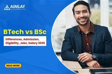 Btech Vs Bsc Differences Admission Eligibility Jobs Salary 2025