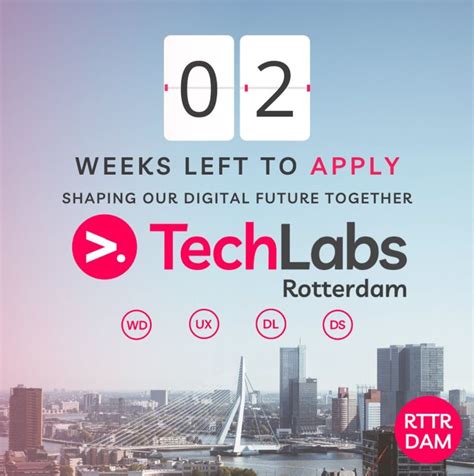 Techlabs Rotterdam On Linkedin 2 Weeks Till The Application Deadline