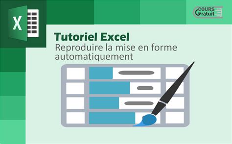 Excel Comment Reproduire La Mise En Forme Automatiquement Tutoriel Excel