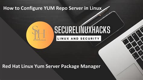 How To Configure Yum Repo Server In Linux Red Hat Linux Yum Server Package Manager Part 2 How To Configure Yum Repo Server In Linux Red Hat Linux Yum Server Package Manager Part 2
