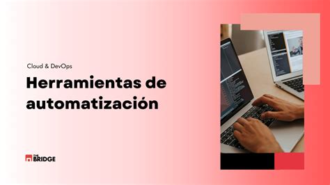 Herramientas De Automatización De Devops The Bridge School