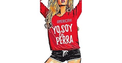 Yo Soy La Perra By Varinia Painivilo