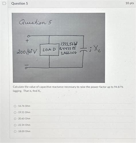 Solved Question Calculate The Value Of Capacitive Chegg