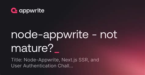 Node Appwrite Not Mature Threads Appwrite