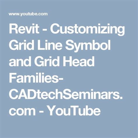 Revit Customizing Grid Line Symbol And Grid Head Families CADtechSeminars Com YouTube