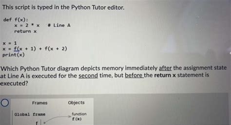Solved This Script Is Typed In The Python Tutor Editor Def