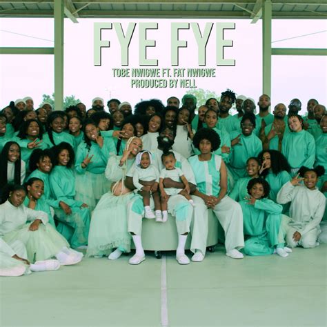 ‎fye Fye Single Album By Tobe Nwigwe And Fat Nwigwe Apple Music