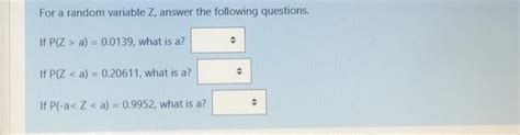 Solved For A Random Variable Z Answer The Following Chegg Com