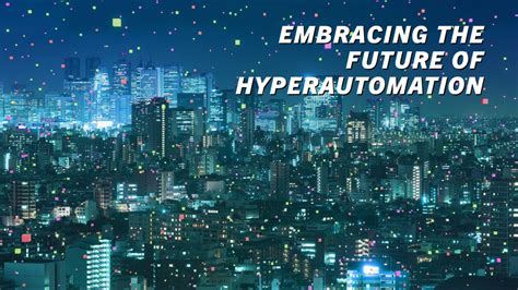 Hyperautomation Bpm Rpa Ai Ml