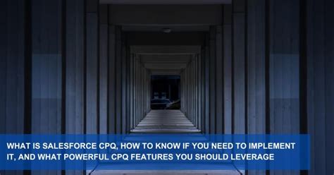 Roman K On Linkedin Salesforce Cpq Overview Bluenest Tailored