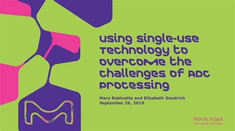 Using Single Use Technology To Overcome The Challenges Of ADC
