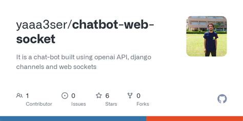 Github Yaaa3serchatbot Web Socket It Is A Chat Bot Built Using