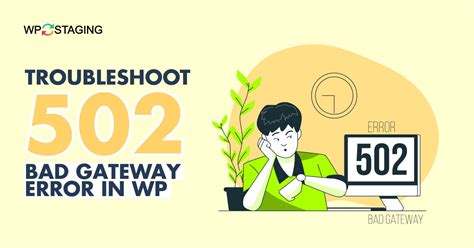How To Troubleshoot The 502 Bad Gateway Error In Wp