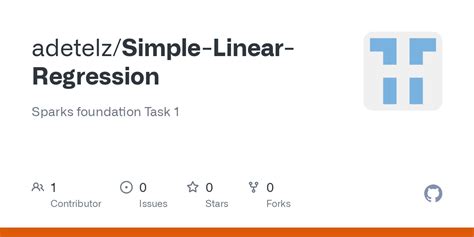 Github Adetelz Simple Linear Regression Sparks Foundation Task