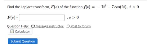 Solved Find The Laplace Transform F S Of The Function Chegg