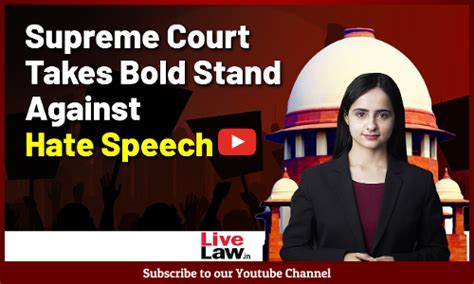 Supreme Court Orders Suo Motu Firs Against All Hate Speeches