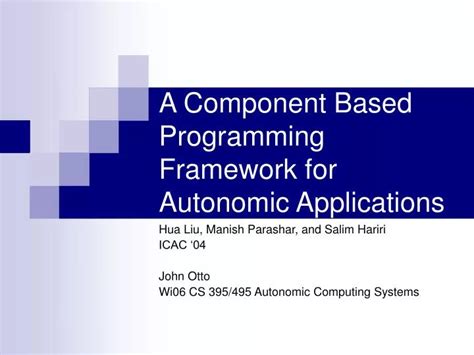 Ppt A Component Based Programming Framework For Autonomic Applications Powerpoint Presentation