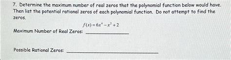 Solved Determine The Maximum Number Of Real Zeros That The