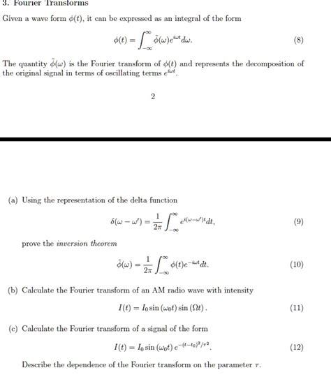 Fourier Transforms Given a wave form ϕ t it can be expressed as an integral of the form ϕ t