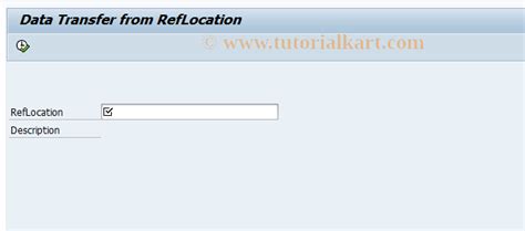 IL SAP Tcode Data Transfer From RefLocation