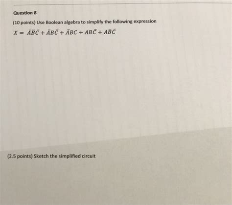 Solved Question Points Use Boolean Algebra To Chegg