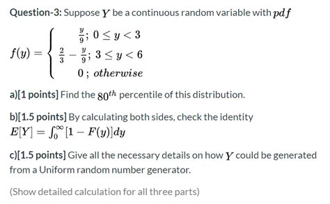 Solved Question Suppose Y Be A Continuous Random Variable Chegg