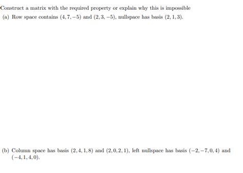 solved construct a matrix with the required property or