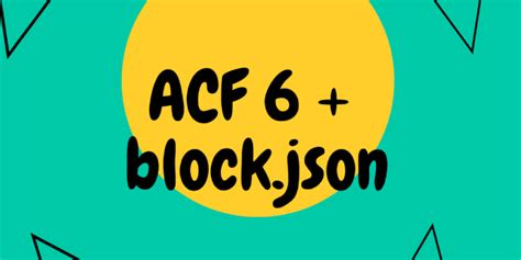 Modern Wordpress For Php Devs Using Acf 6 Blockjson Super Post