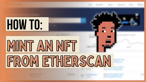 how to mint an nft directly from the smart contract on etherscan youtube