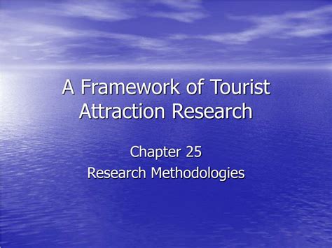 Ppt A Framework Of Tourist Attraction Research Powerpoint Presentation Id 180072
