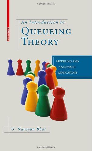 Solutions For An Introduction To Queueing Theory Modeling And Analysis In Applications 1st By U