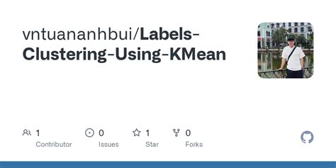 Github Vntuananhbuilabels Clustering Using Kmean